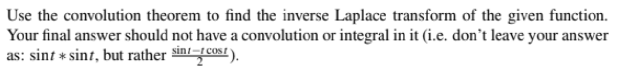 Solved Use the convolution theorem to find the inverse | Chegg.com