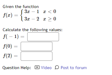 Solved f(t) = { *** Given the function 3x 3.0 -1