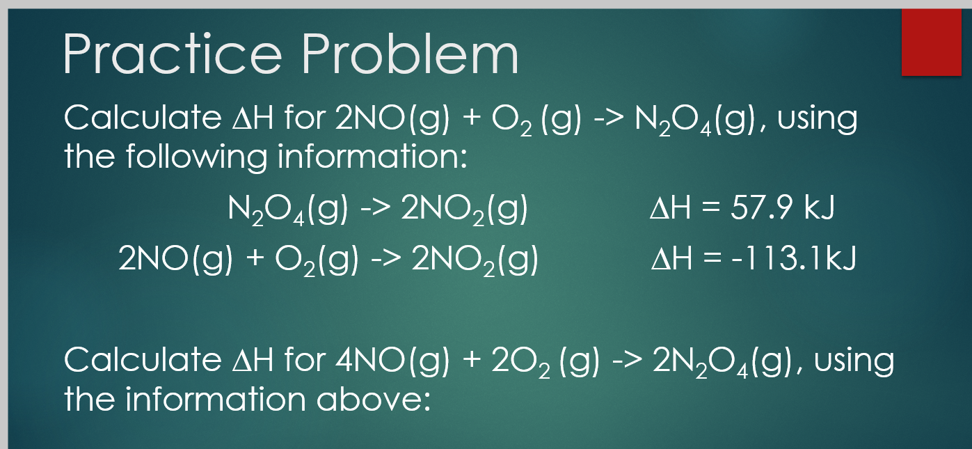 Solved Practice Problem Calculate ΔH for 2NO(g)+O2( | Chegg.com Solved Practice Problem Calculate ΔH for 2NO(g)+O2( | Chegg.com