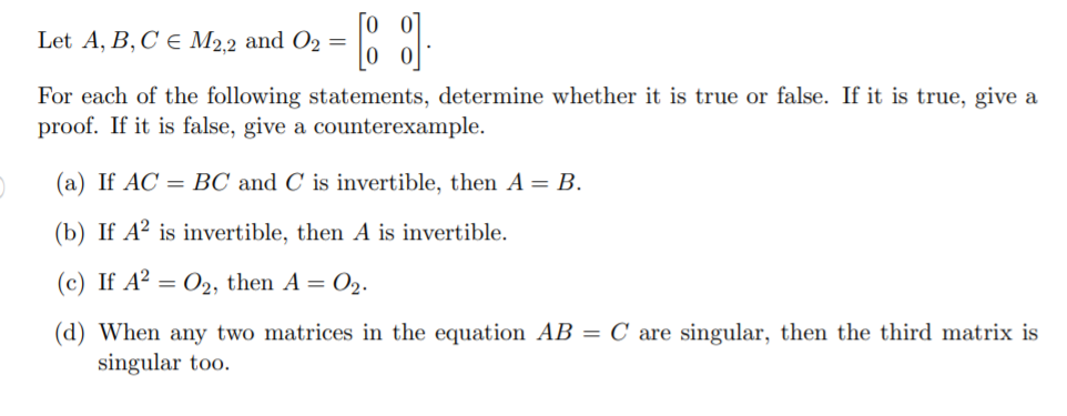 Solved Let A, B, C E M2,2 and O2 = Cool For each of the | Chegg.com