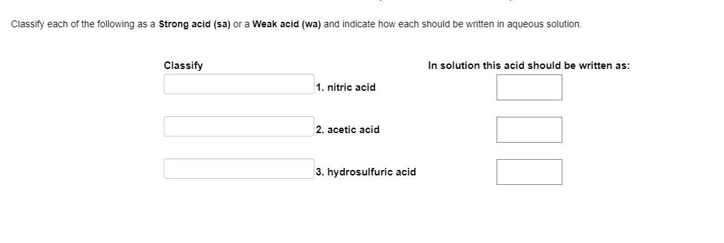 Solved Classify each of the following as a Strong acid (sa) | Chegg.com