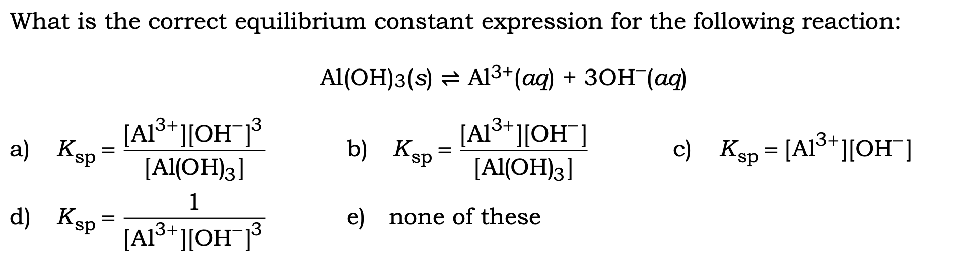 Solved What is the correct equilibrium constant expression | Chegg.com