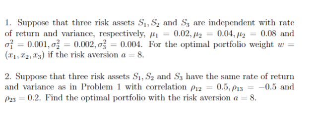 Solved 1. Suppose that three risk assets S1,S2 and S3 are | Chegg.com
