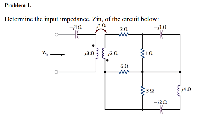 Solved Determine the input impedance, Zin, of the circuit | Chegg.com