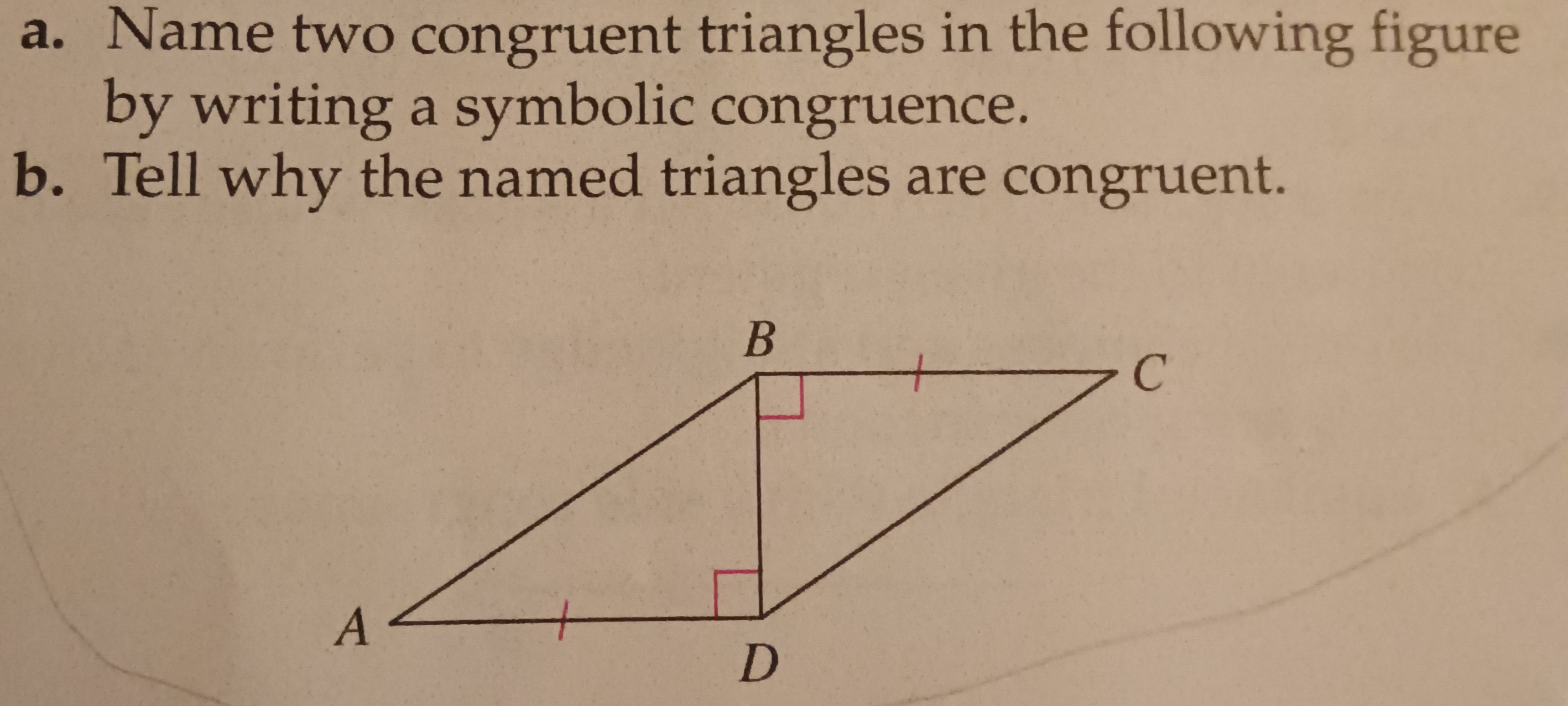 Solved a. ﻿Name two congruent triangles in the following | Chegg.com