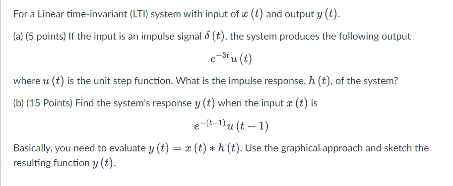 Solved For a Linear time-invariant (LTI) ﻿system with input | Chegg.com