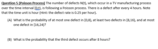 Solved Question 5 (Poisson Process) The number of defects | Chegg.com