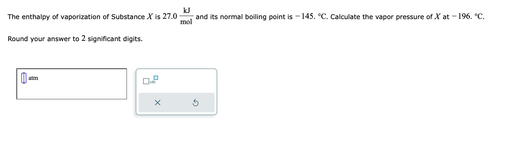 Solved The enthalpy of vaporization of Substance X is | Chegg.com