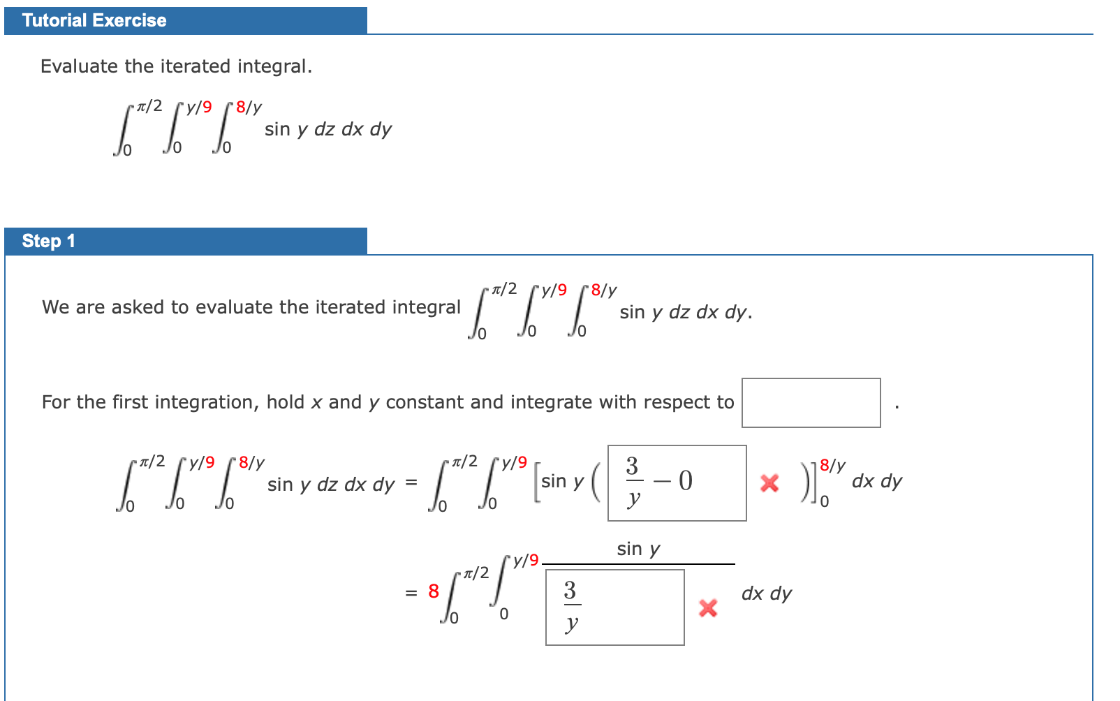 Solved Tutorial Exercise Evaluate the iterated integral. | Chegg.com