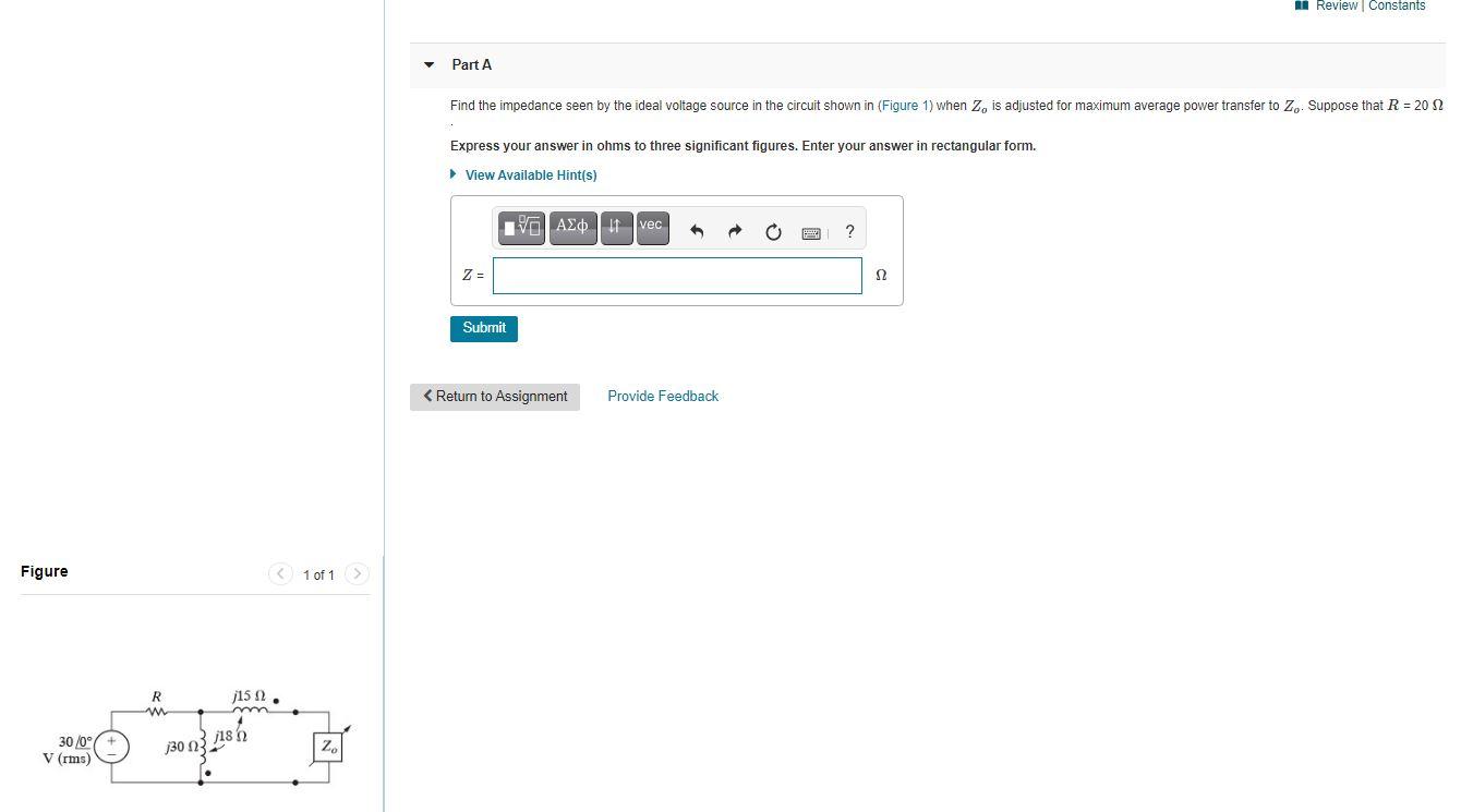 Solved A Review Constants Part A Find the impedance seen by | Chegg.com