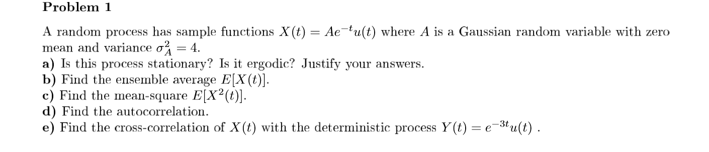 Solved Problem 1 A random process has sample functions X(t) | Chegg.com