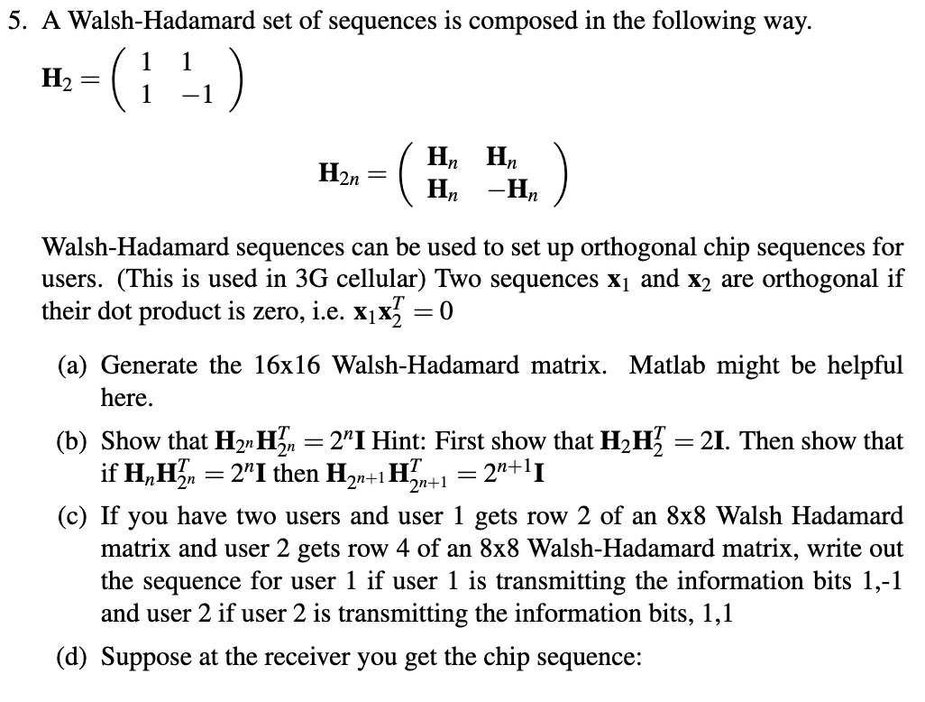 Solved A Walsh-Hadamard set of sequences is composed in the | Chegg.com