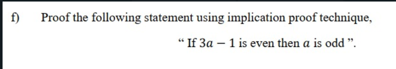Solved f) Proof the following statement using implication | Chegg.com