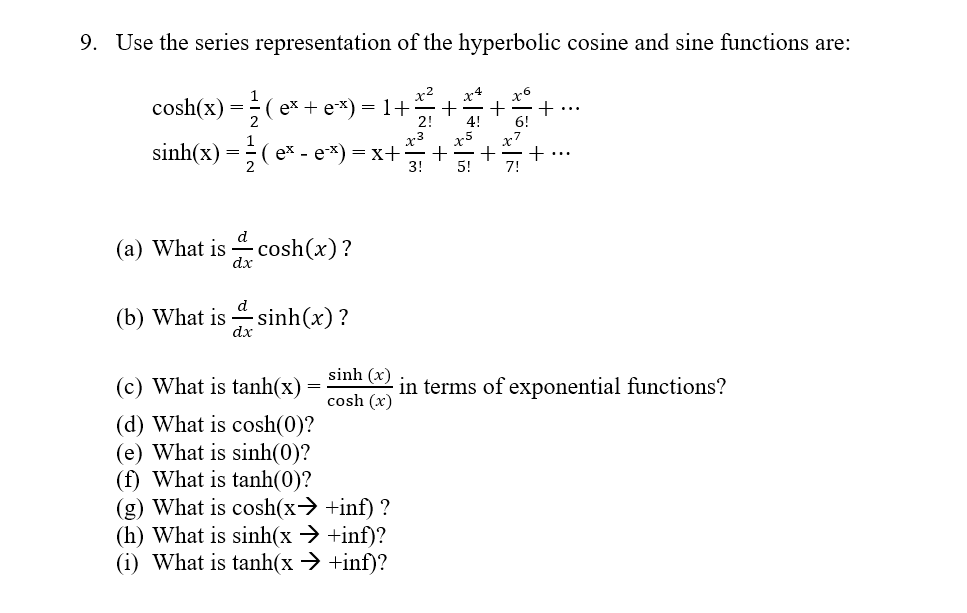 Solved Use The Series Representation Of The Hyperbolic