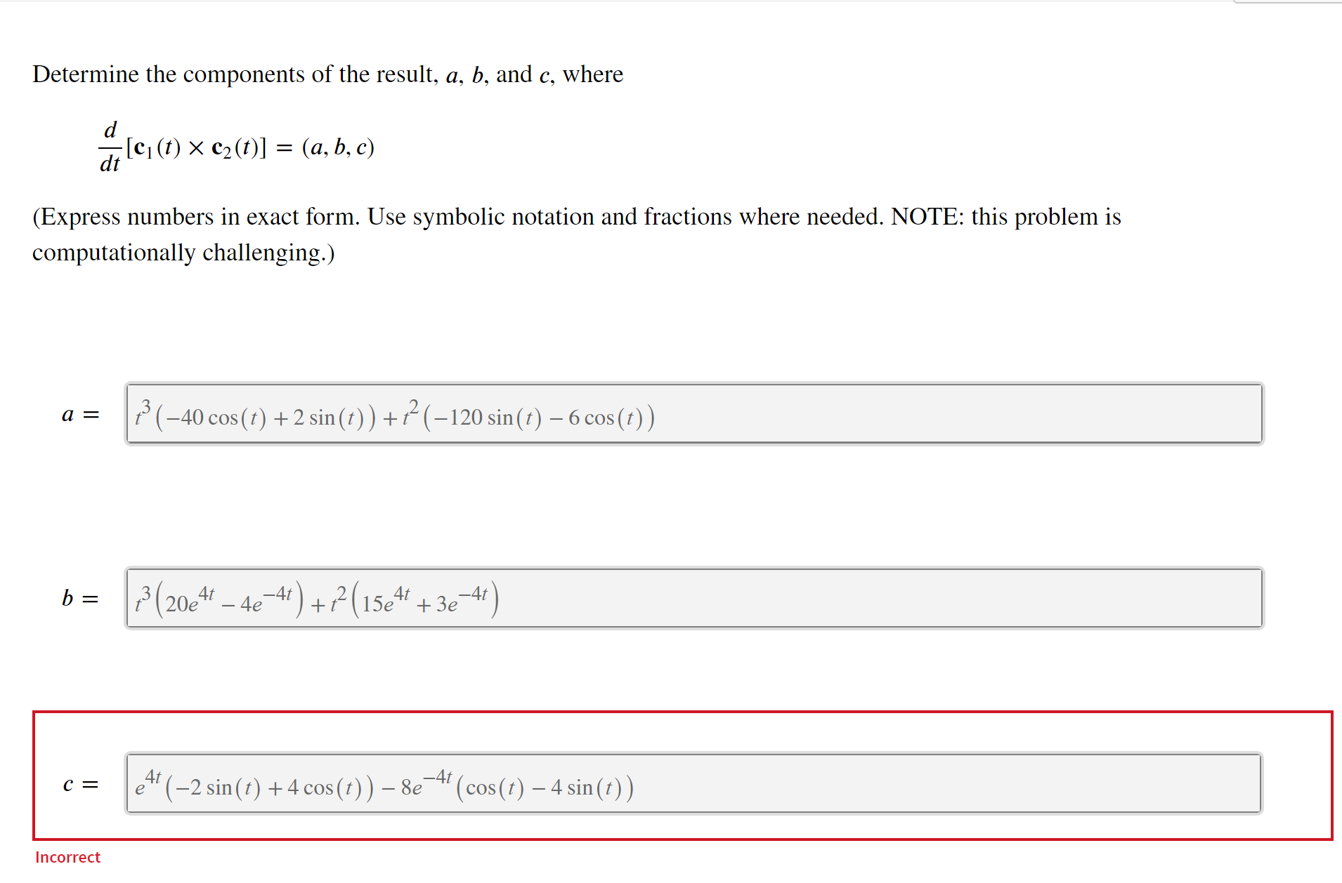 Solved I'm having trouble with the result of c, a and b are | Chegg.com