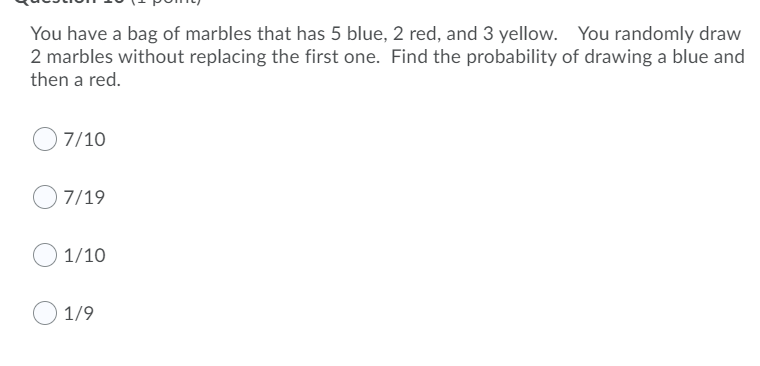 Solved You have a bag of marbles that has 5 blue, 2 red, and | Chegg.com