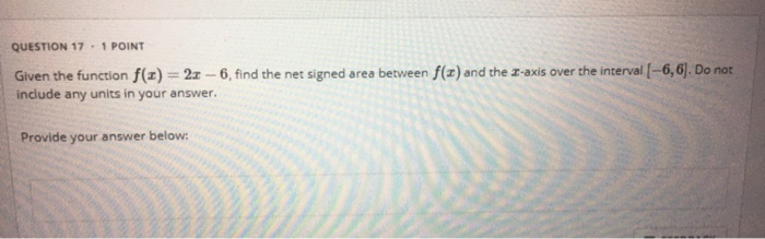 Solved QUESTION 17 - 1 POINT Given the function f(x)=2x-6, | Chegg.com