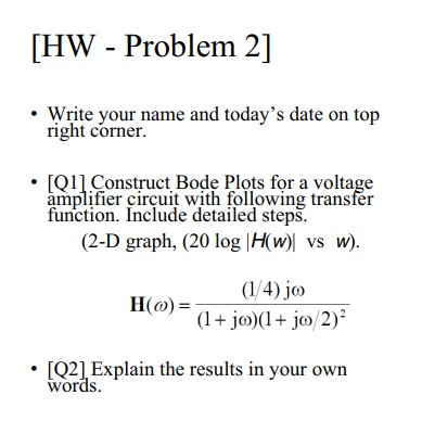 Solved [HW - Problem 1] • Write your name and today's date | Chegg.com