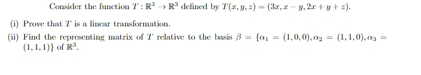 Solved Consider the function T : R3 → R3 defined by T(x, y, | Chegg.com