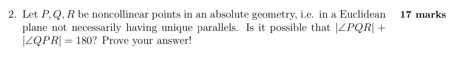 Solved 17 marks 2. Let P, Q, R be noncollinear points in an | Chegg.com