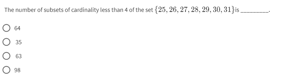 Solved The number of subsets of cardinality less than 4 ﻿of | Chegg.com