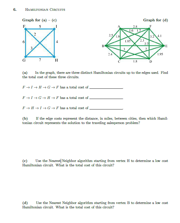 Solved 6. HAMILTONIAN CIRCUITS Graph for (d) Graph for (a) - | Chegg.com