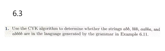 Solved 63 Use The Cyk Algorithm To Determine Whether The