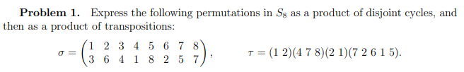 Solved Problem 1. Express the following permutations in Sg | Chegg.com