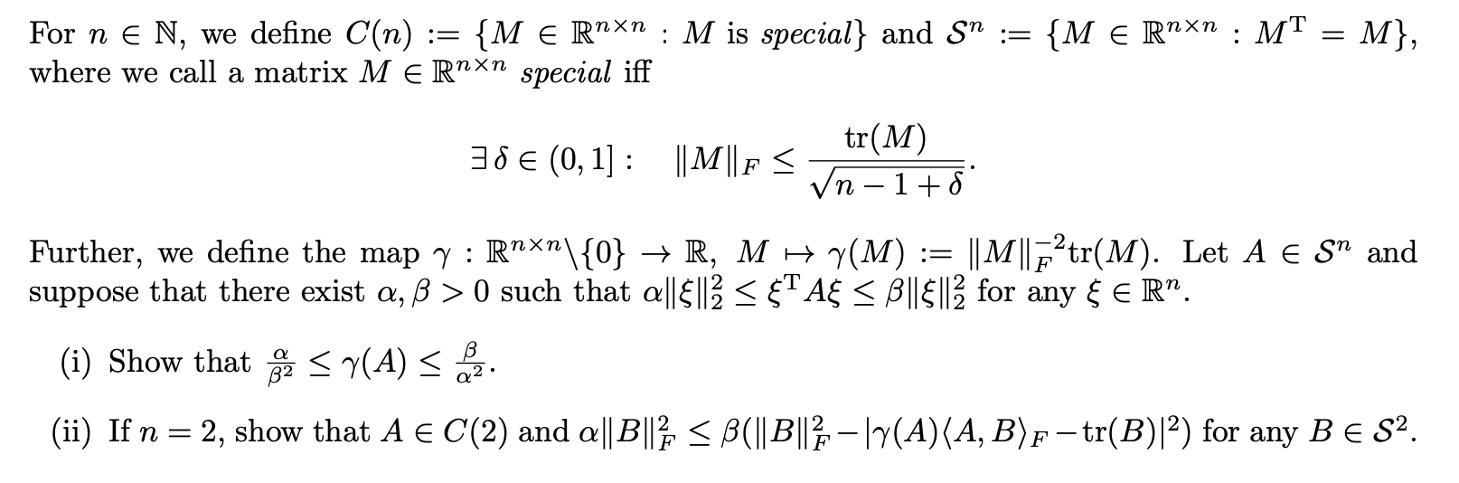 Solved For ninN, we define C(n):={MinRn×n:M ﻿is special | Chegg.com