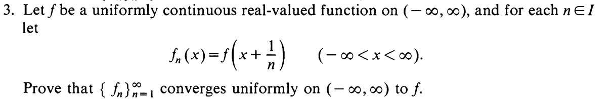 Solved 3. Let f be a uniformly continuous real-valued | Chegg.com