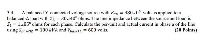 Solved 3.4 A balanced Y-connected voltage source with Eab | Chegg.com
