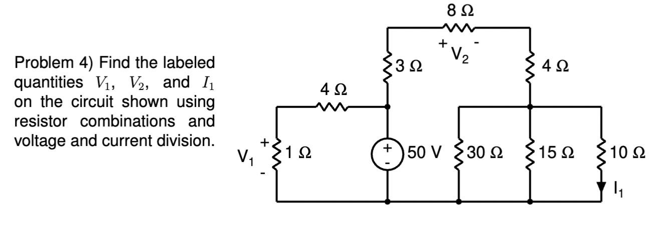 Solved Problem 4) Find the labeled quantities V1,V2, and I1 | Chegg.com