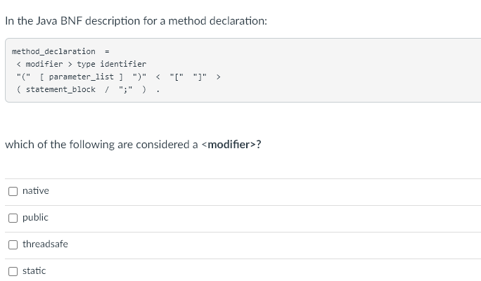 Solved In the Java BNF description for a method declaration: | Chegg.com