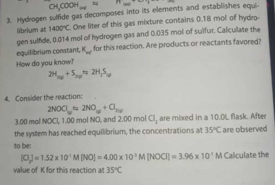 Solved taa) CH,COOH 3. Hydrogen sulfide gas decomposes into | Chegg.com