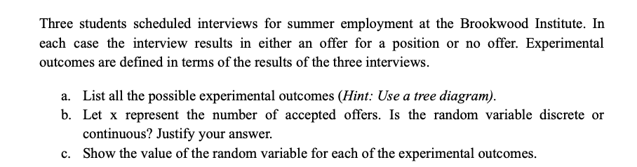 Solved Three students scheduled interviews for summer | Chegg.com