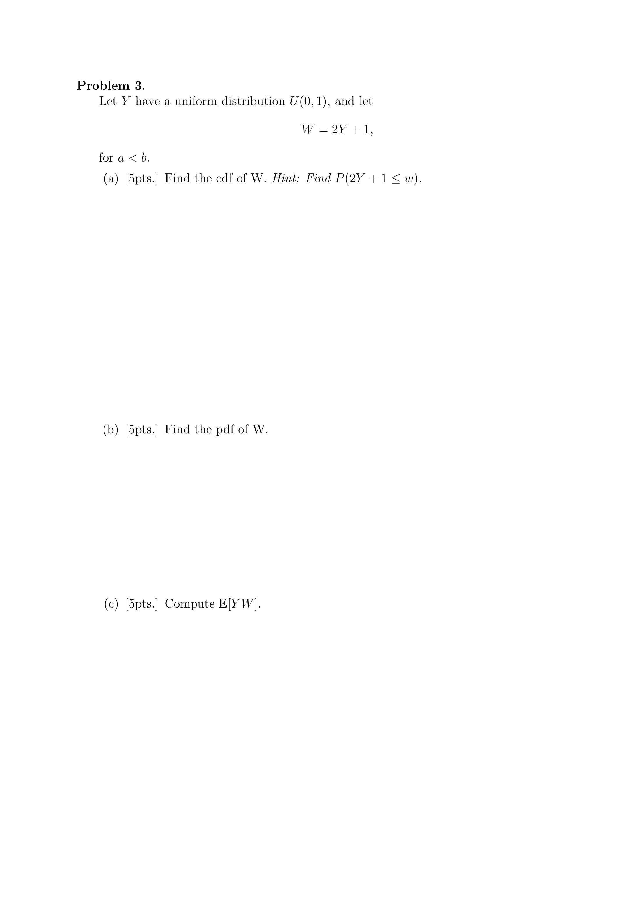 Solved Problem 3. Let Y have a uniform distribution U(0,1), | Chegg.com