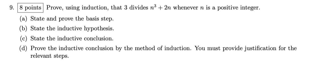 Solved 9. 8 points Prove, using induction, that 3 divides nº | Chegg.com