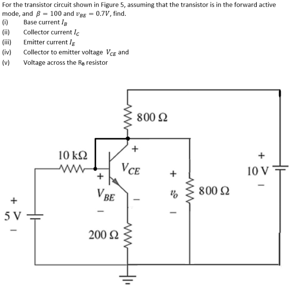 Solved For the transistor circuit shown in Figure 5, | Chegg.com