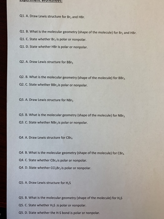 Solved Q1. A. Draw Lewis structure for Br2 and HBr. Q1. B. | Chegg.com