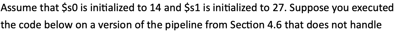 Solved Assume that $ s0 is initialized to 14 and $s1 is | Chegg.com