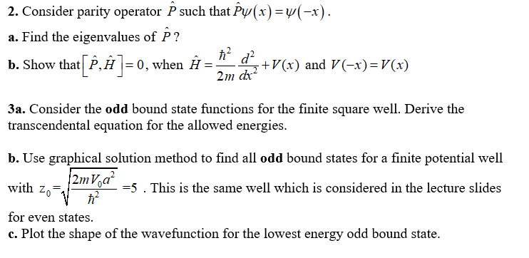 Solved 2. Consider parity operator P such that Py(x)=(-x). | Chegg.com