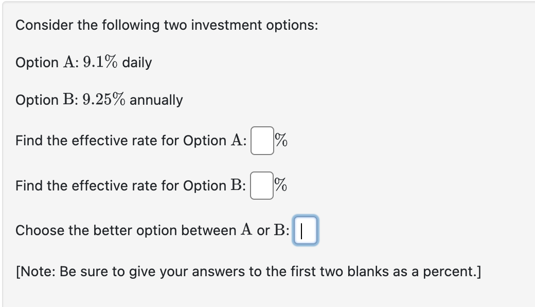 Solved Consider the following two investment options: Option | Chegg.com