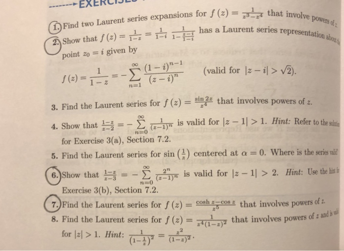 Solved Find two Laurent series expansions for f (z) = Show | Chegg.com