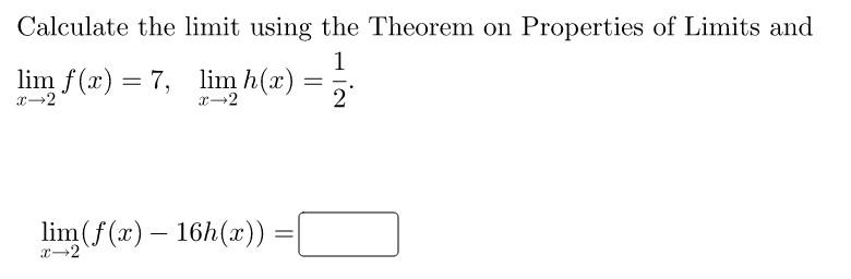 Solved Calculate the limit using the Theorem on Properties | Chegg.com