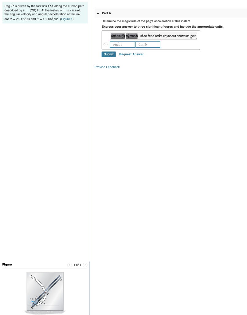 Solved Peg P is driven by the fork link OA along the curved | Chegg.com