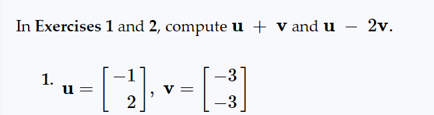 Solved In Exercises 1 and 2, compute u+v and u−2v. 1. | Chegg.com