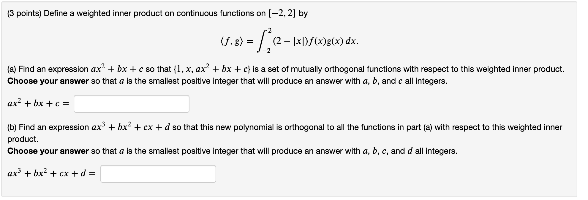 Solved (3 points) Define a weighted inner product on | Chegg.com