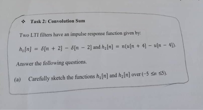 Solved Task 2: Convolution Sum Two LTI filters have an | Chegg.com