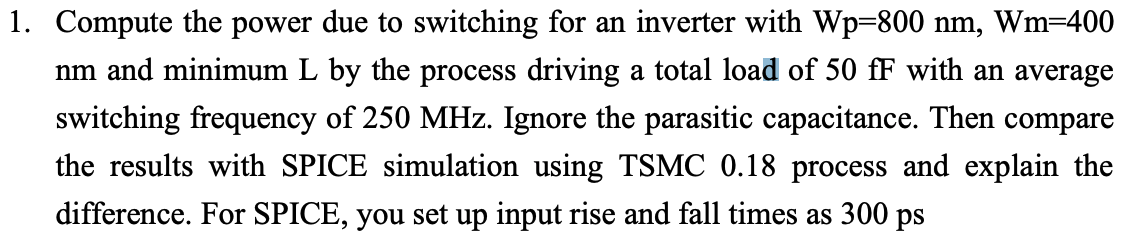 Solved Compute the power due to switching for an inverter | Chegg.com