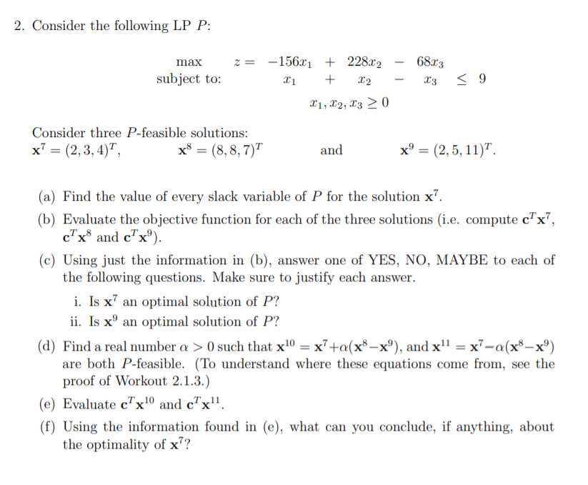 Solved 2. Consider the following LP P: max z = −156x1 + | Chegg.com
